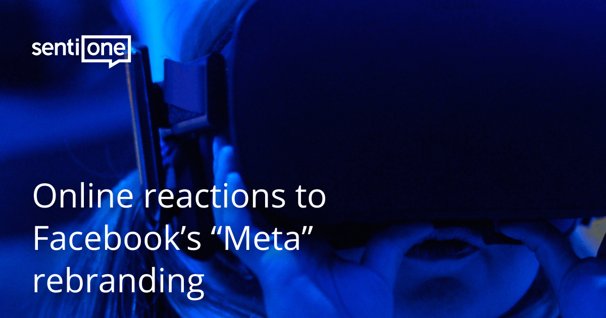 The social reaction to Facebook’s Meta rebranding - SentiOne Blog
