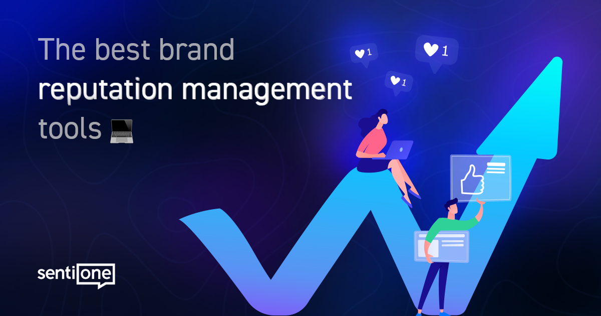The Best Tools for Brand Reputation Management - SentiOne Blog