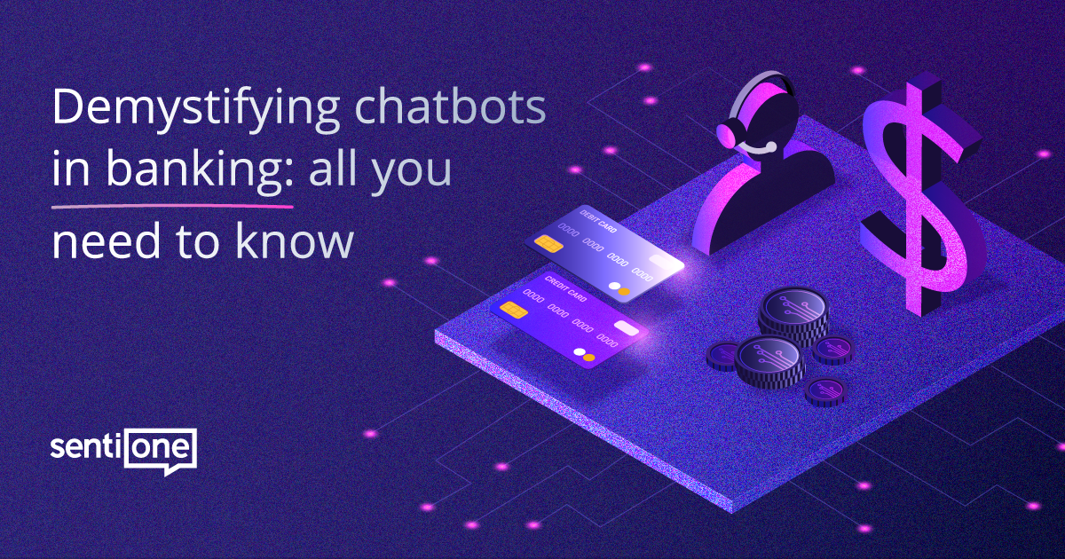 Demystifying Chatbots in Banking: All You Need to Know - SentiOne Blog