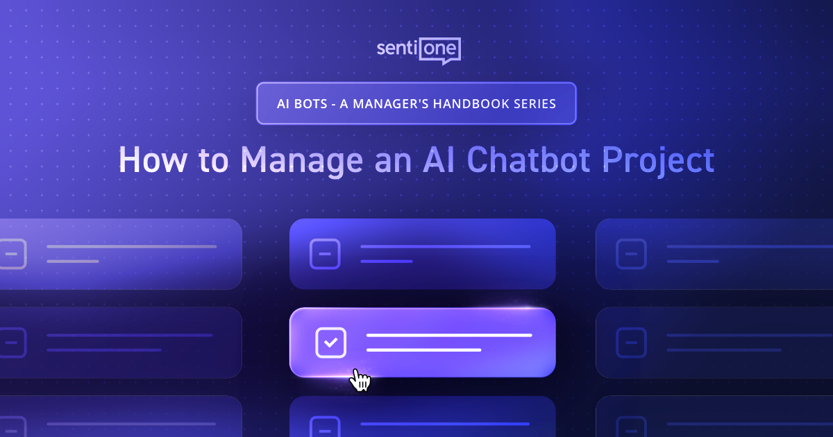 How to Manage an AI Chatbot Project - 10 Tips to Help You Get Started ...