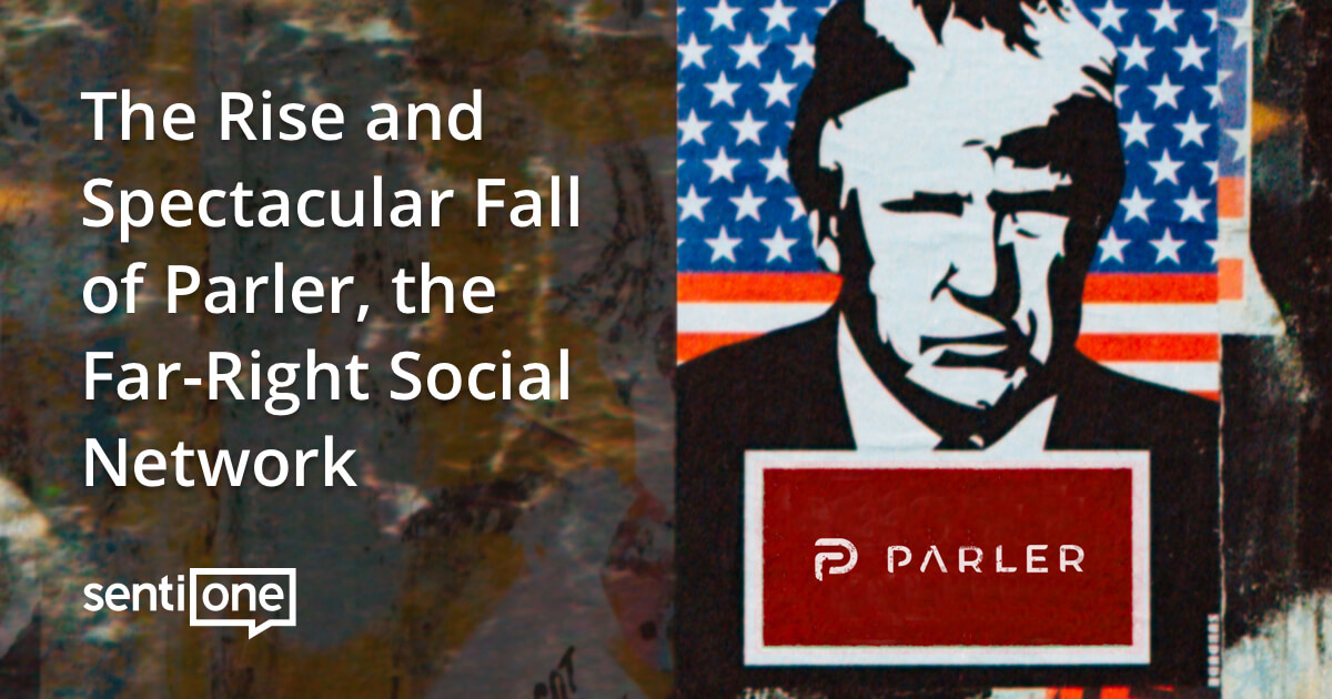 The Rise and Spectacular Fall of Parler - SentiOne Blog