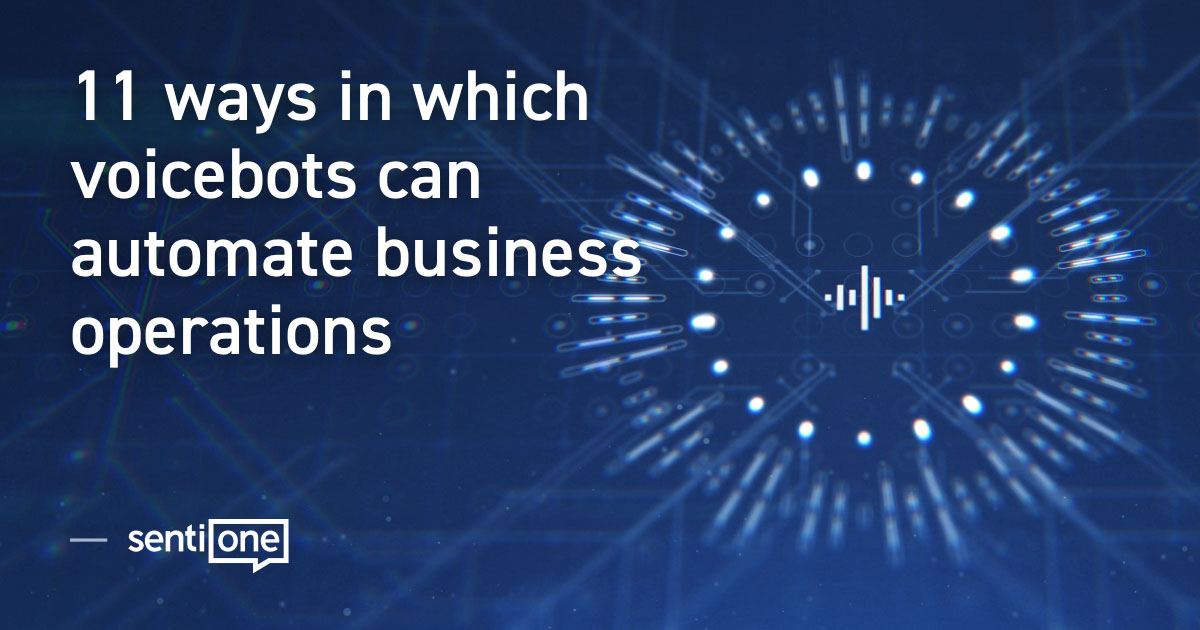 11 ways in which voicebots can automate business operations - SentiOne Blog