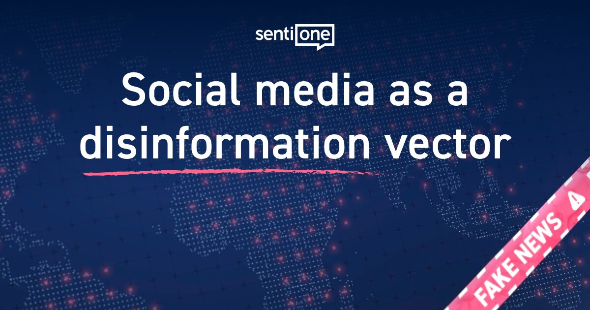 Social media as a disinformation vector - SentiOne