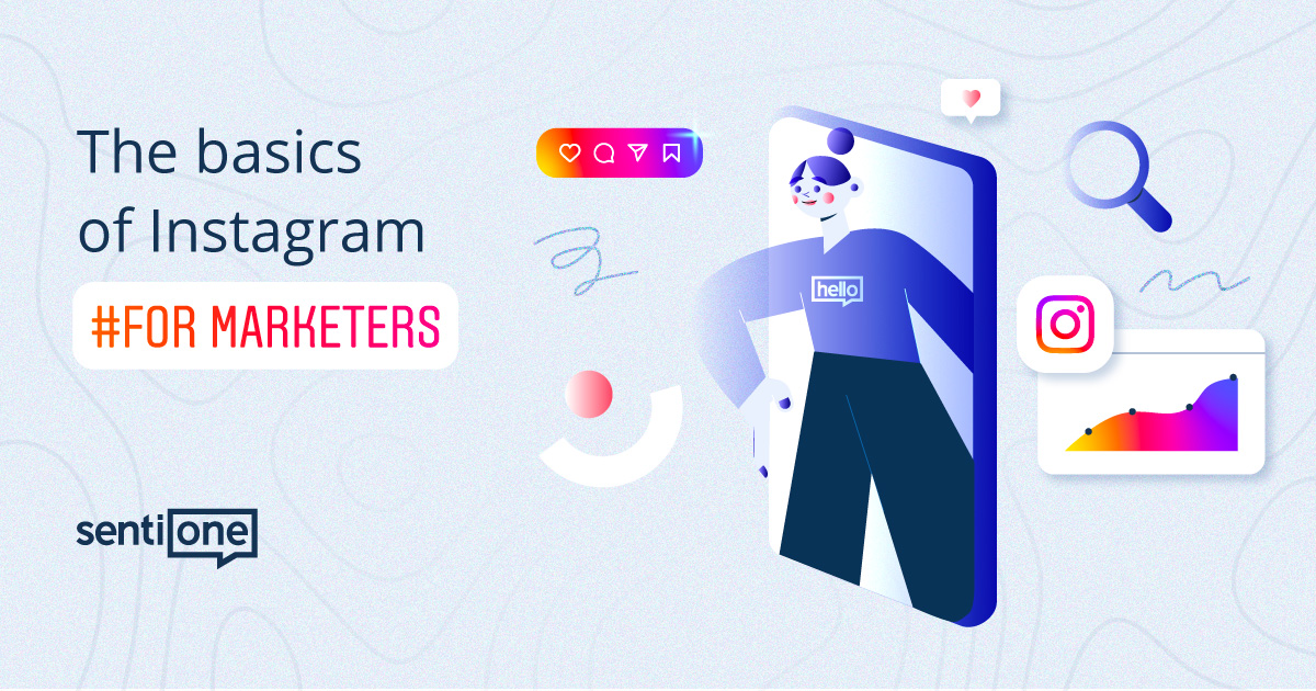The basics of Instagram for marketers - SentiOne Blog
