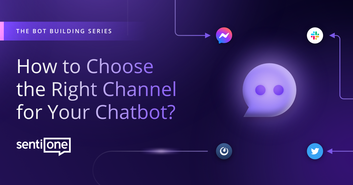 Choosing the Best Communication Channels for Your Chatbot - SentiOne Blog
