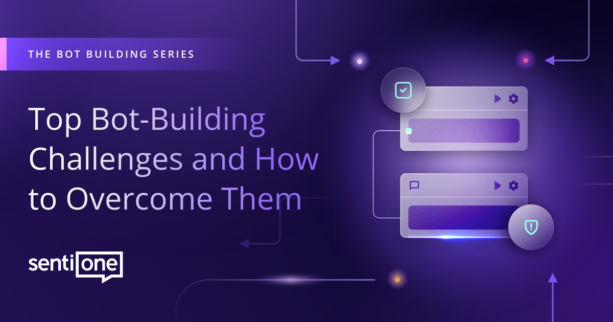 Key Challenges in Voice Bot and Chatbot Building and How to Overcome Them - SentiOne Blog